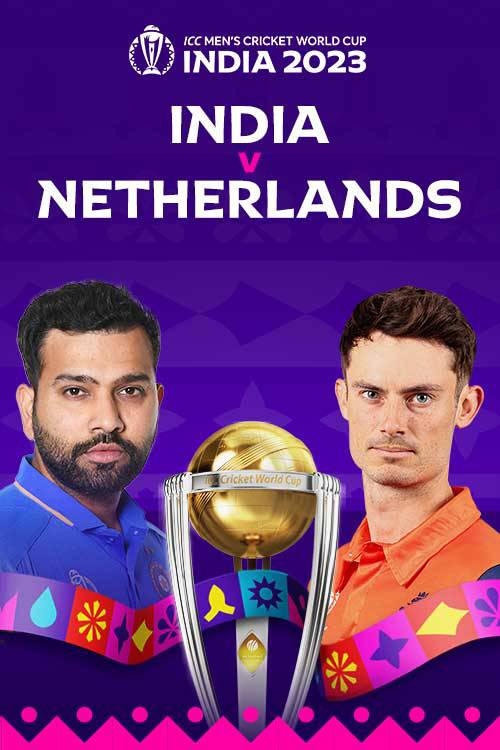 INDIA vs NEDERLANDS - ICC MENS CWC 2023
